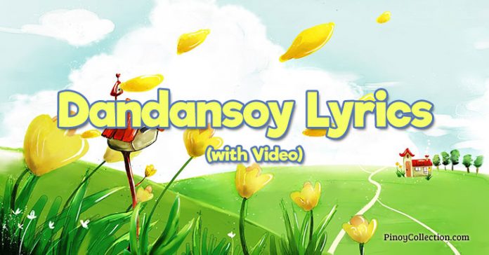 Dandansoy Lyrics (with Video) - Pinoy Collection