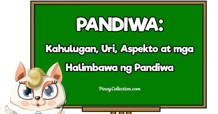 Ano ang Pandiwa, Aspekto ng Pandiwa, Uri, at Halimbawa ng Pandiwa